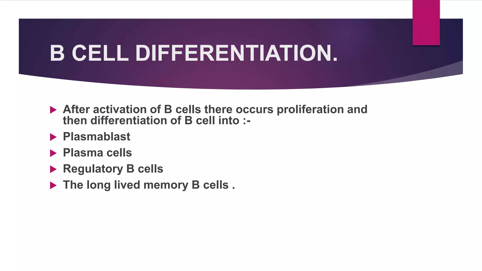 Bcell activation , differentiation and memory | PPTX
