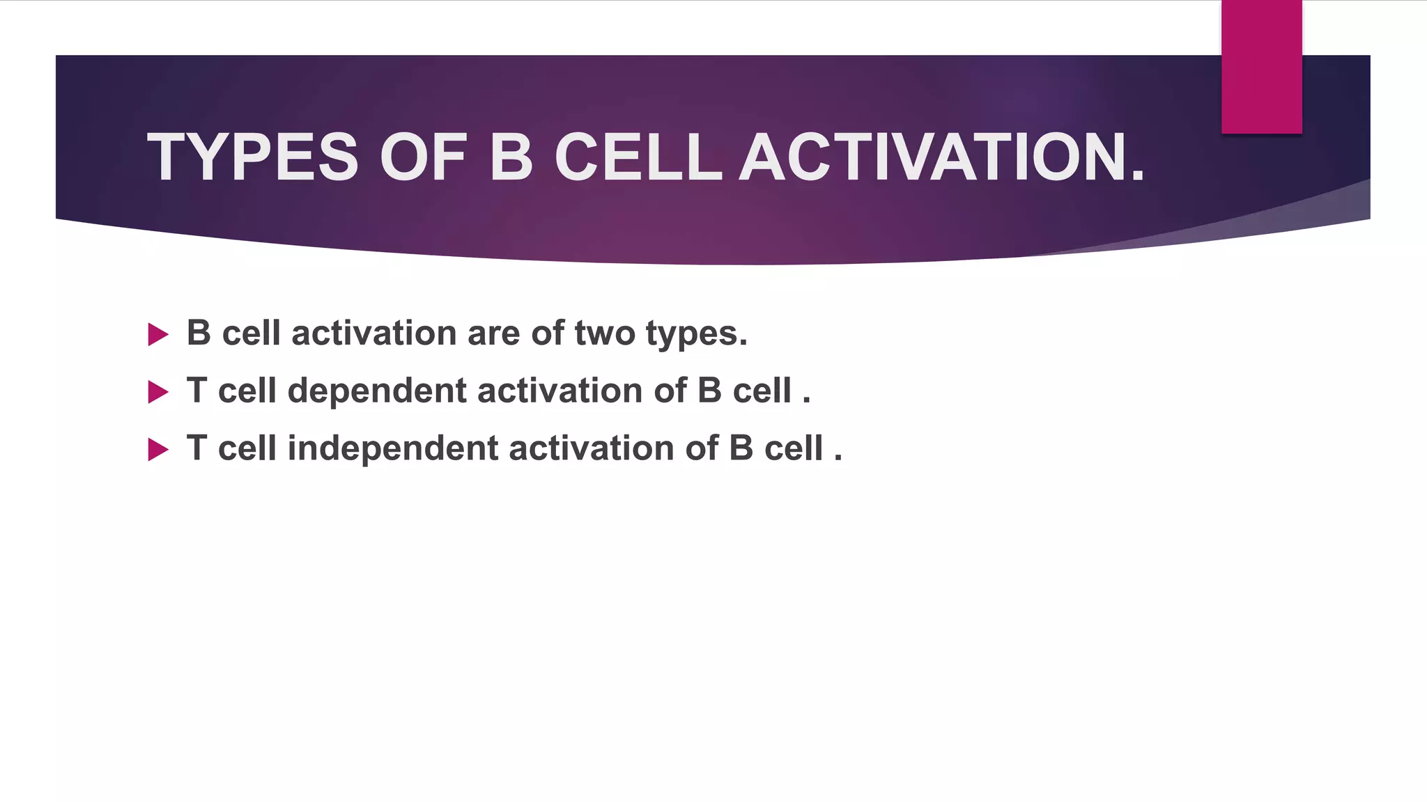 Bcell activation , differentiation and memory | PPTX