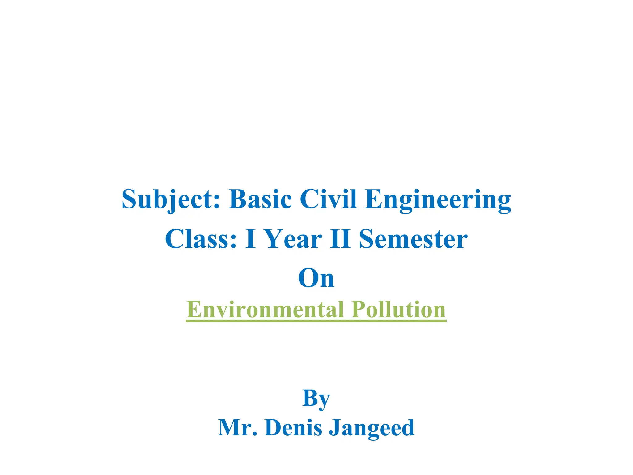 Basic Civil Engg Notes_Chapter-6_Environment Pollution & Engineering | PPTX