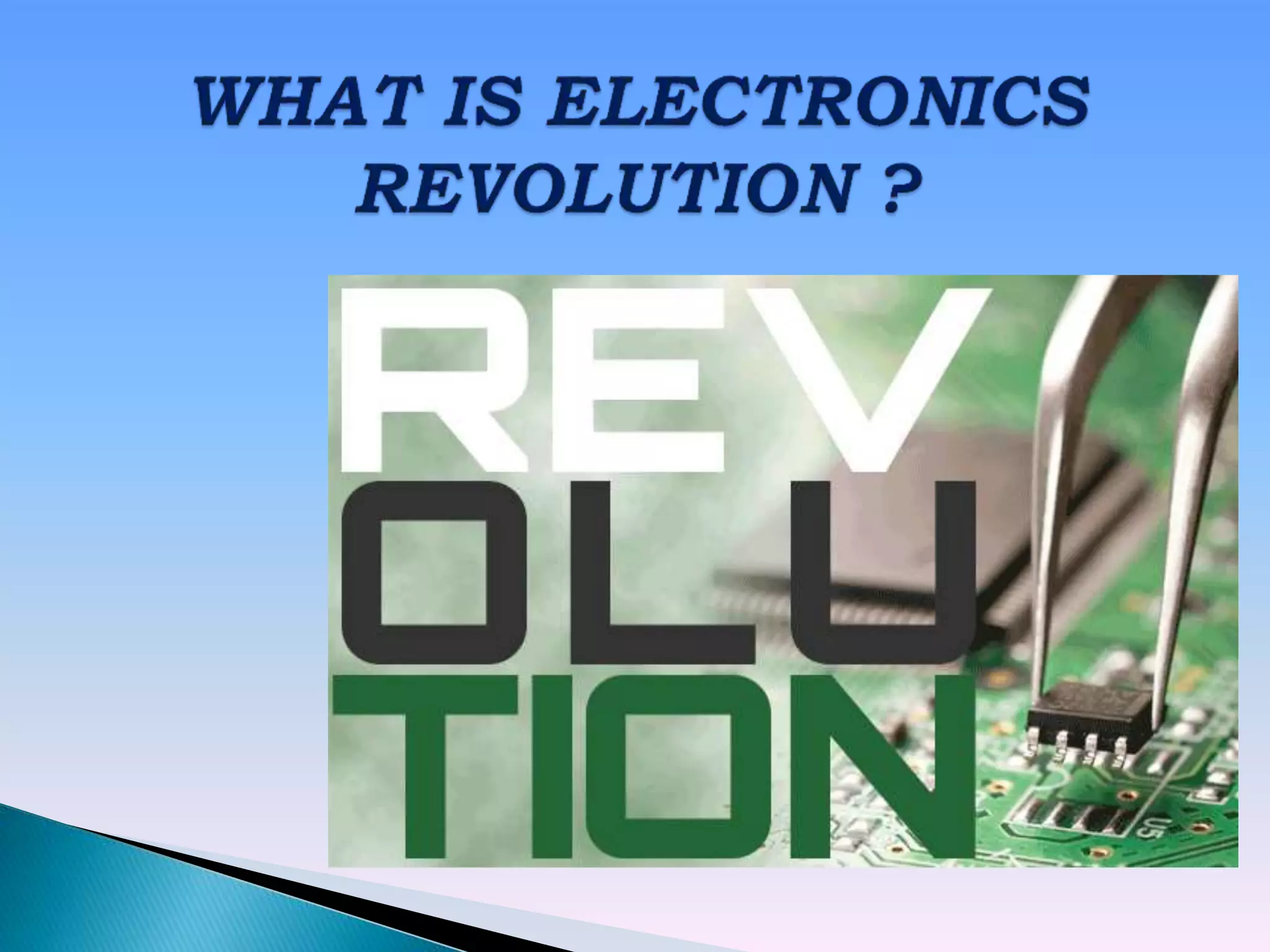Electronics Revolution | PPTX