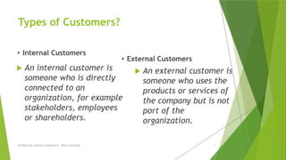 BUILDING THE CUSTOMER EXPERIENCE | PPTX