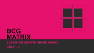 BCG matrix,Boston consulting group Matrix | PPT