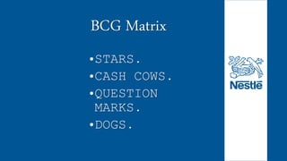 BCG Matrix of Nestle | PPTX