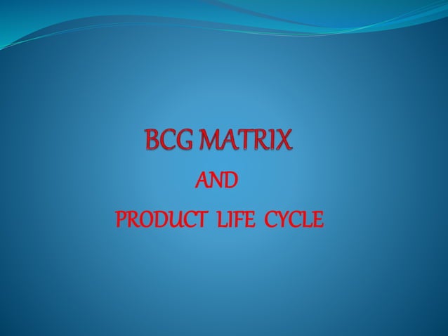 Bcg matrix and PLC | PPTX