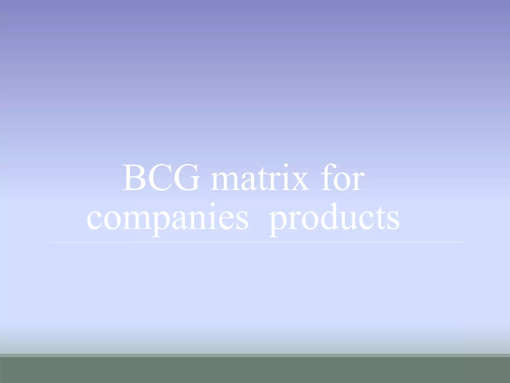 BCG Matrix.ppt