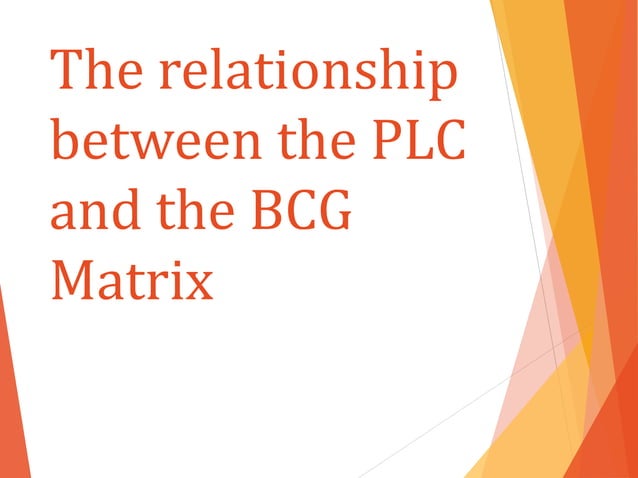 BCG Matrix & PLC | PPTX | Business Accounting & Finance | Business