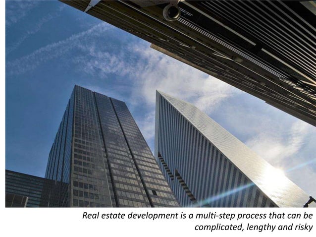 The Real Estate Development Process | PPTX | Developmental Sites | Real ...
