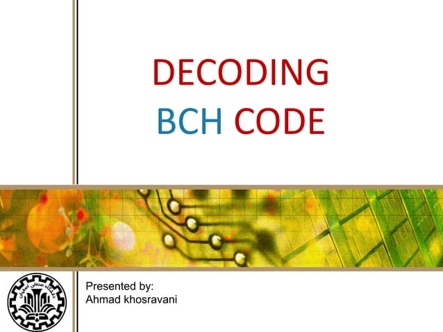 BCH CODE AND DECODING BCH | PPTX | Programming Languages | Computing