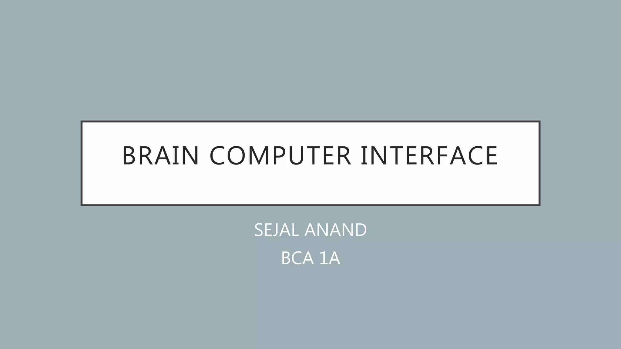 Brain Computer Interface-BCI | PPT