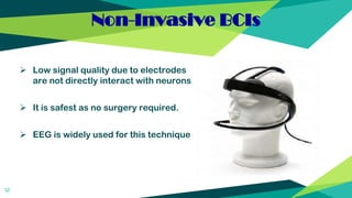 BCI is a direct Neural Interface or Brain-Machine Interface | PPTX