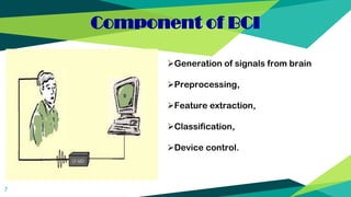 BCI is a direct Neural Interface or Brain-Machine Interface | PPTX