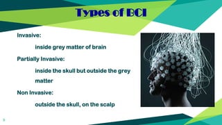 BCI is a direct Neural Interface or Brain-Machine Interface | PPTX