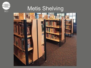 Modern Library Shelving System: BCI Metis Presentation | PPT