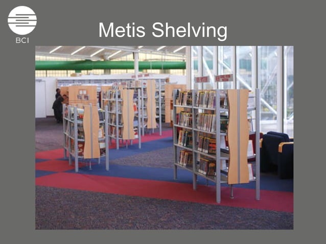 Modern Library Shelving System: BCI Metis Presentation | PPT