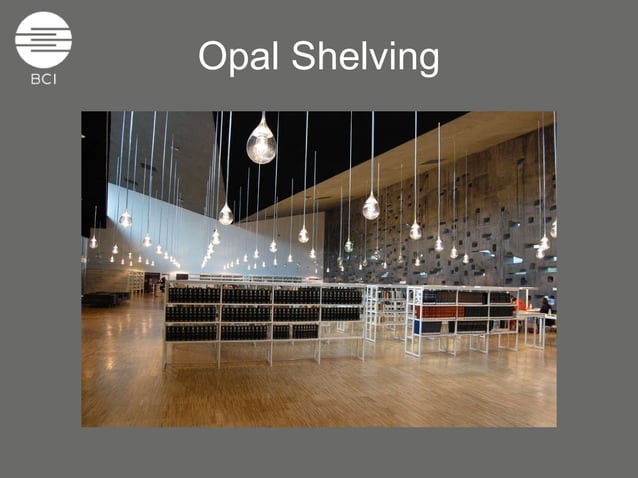 Modern Library Shelving System: BCI Opal Presentation | PPT