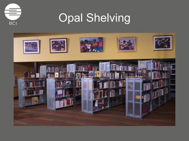 Modern Library Shelving: BCI Opal Shelving System Presentation | PPT