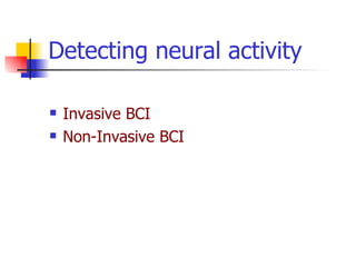 BRAIN COMPUTER INTERFACE | PPT | Brain and Nervous System Disorders ...