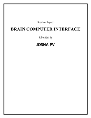 Brain-Computer Interface (BCI)-Seminar Report | DOCX