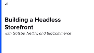 Building Ecommerce Storefronts on the JAMstack | PPT | Free Download