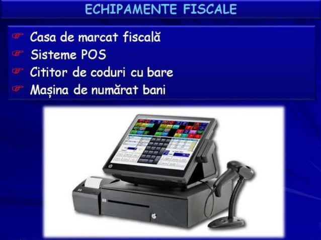 Echipamente fiscale | PPTX | Government Support and Welfare | Financial ...