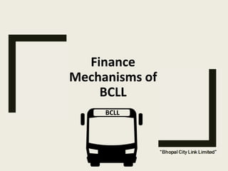 Bus Karo: Finance Mechanism | PPT