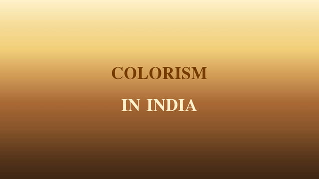 Colourism in India | PPT