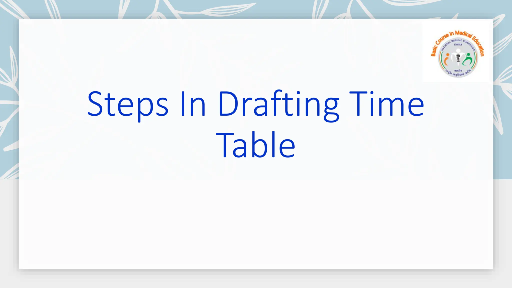 BCME_12_Drafting schedule Final MANYA.pptx