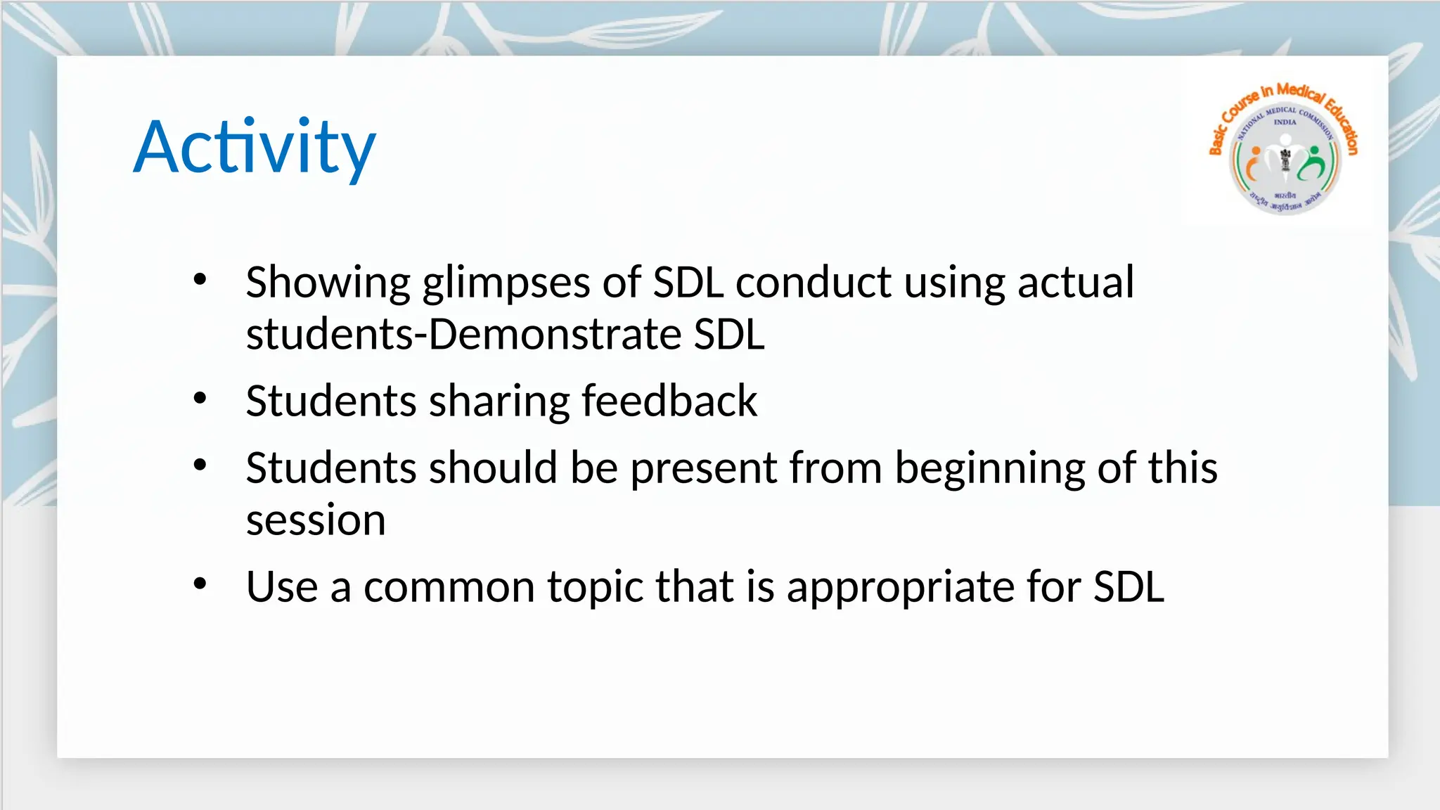 SELF DIRECTED LEARNING IN MEDICAL EDUCATION pptx | PPTX