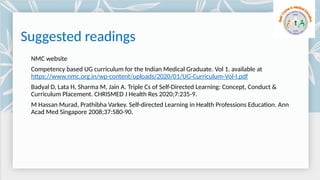 SELF DIRECTED LEARNING IN MEDICAL EDUCATION pptx | PPTX