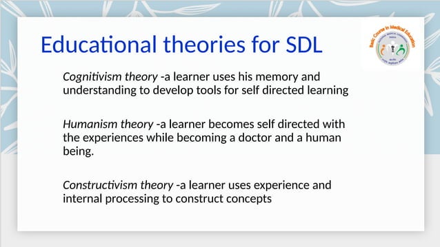 SELF DIRECTED LEARNING IN MEDICAL EDUCATION pptx | PPTX