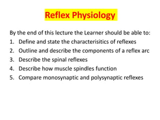 BCM II-Reflex Arc and the reflexes Feb2023.pptx