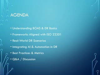 BCMS & Disaster Recovery Frameworks with AI, Automation, and Real-World ...