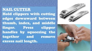 BCN PROPER WAY OF HOLDING AND HANDLING SOME NAIL.pptx