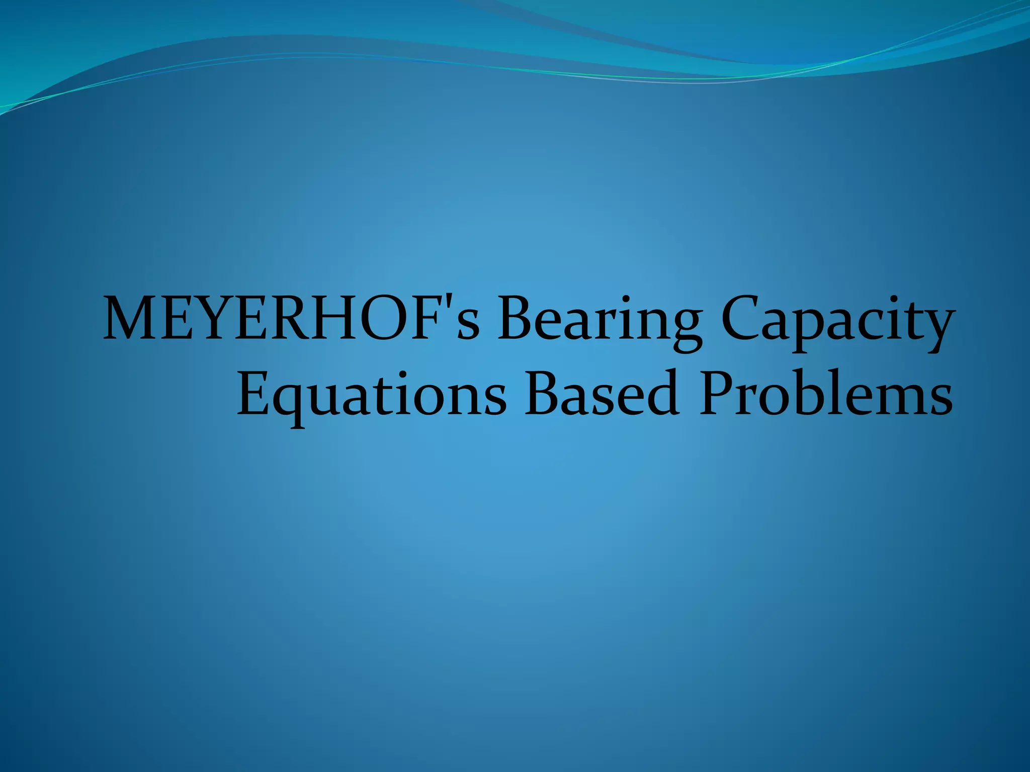Numerical Problem and solution on Bearing Capacity ( Terzaghi and ...