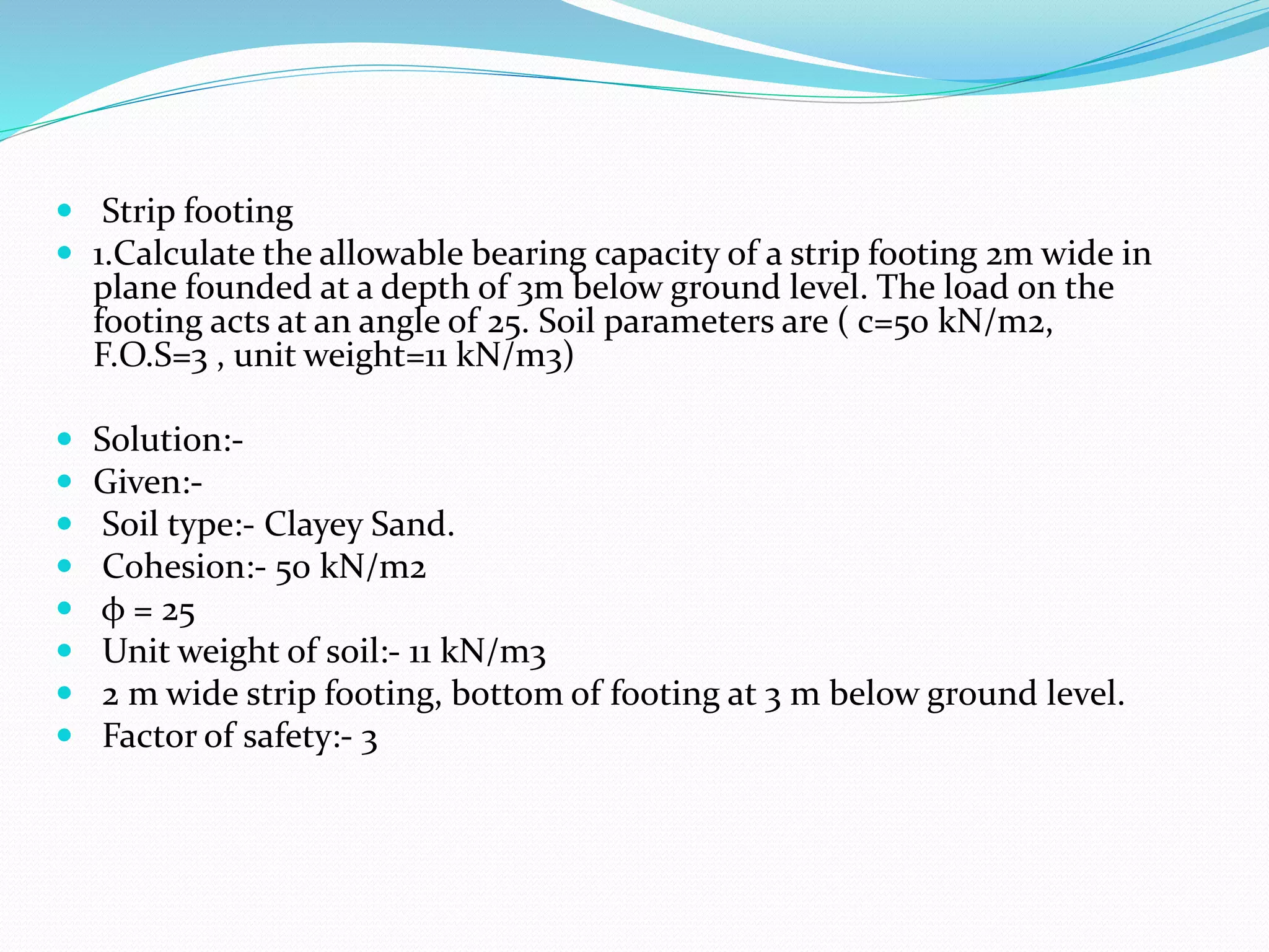 Numerical Problem and solution on Bearing Capacity ( Terzaghi and ...