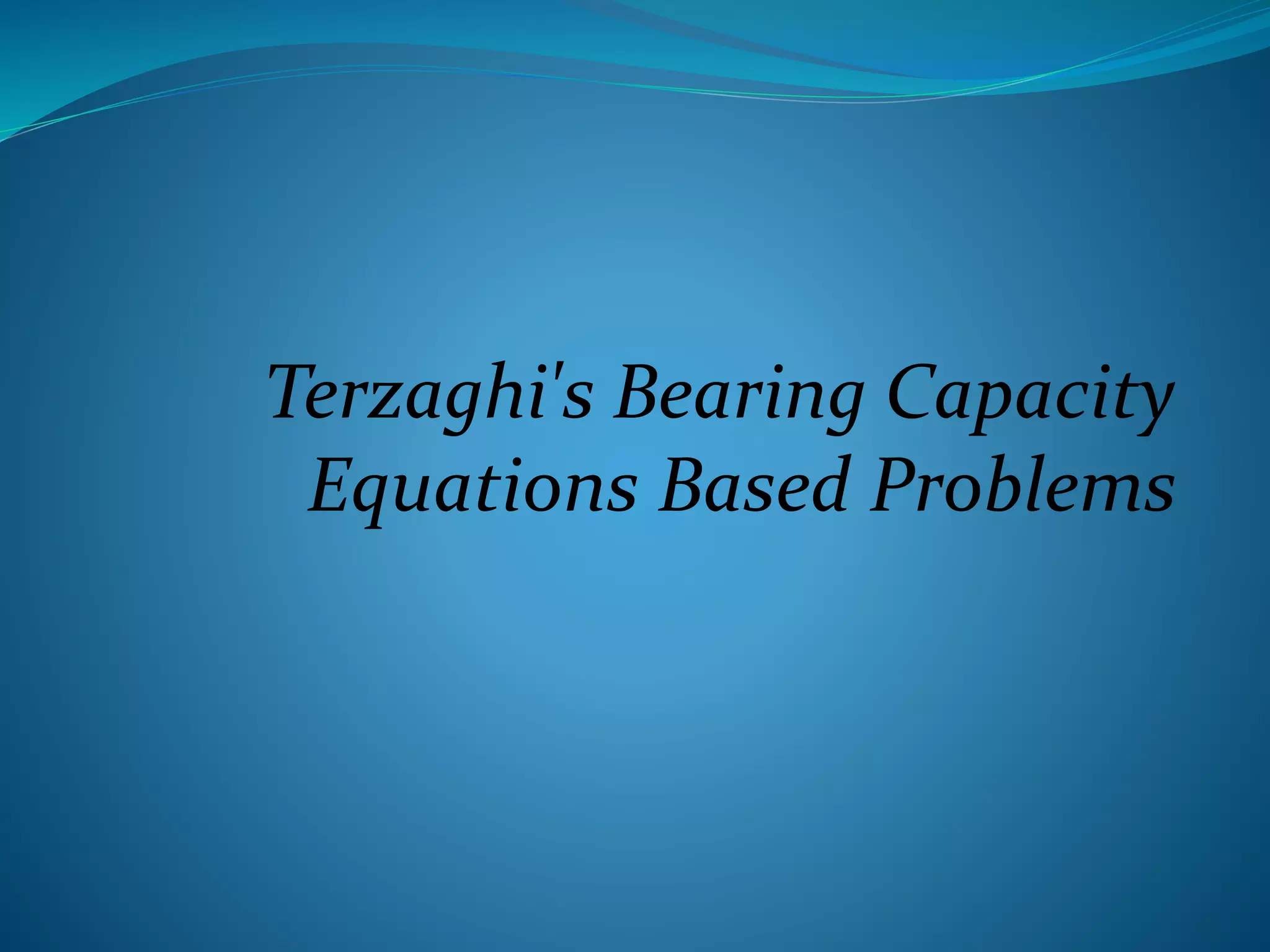Numerical Problem and solution on Bearing Capacity ( Terzaghi and Meyerhof Theory ) http ...