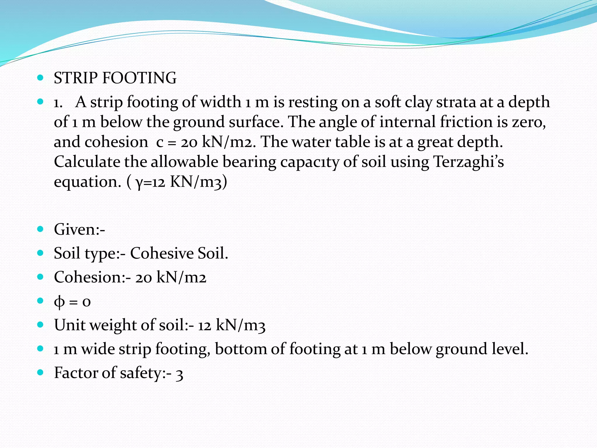 Numerical Problem and solution on Bearing Capacity ( Terzaghi and ...