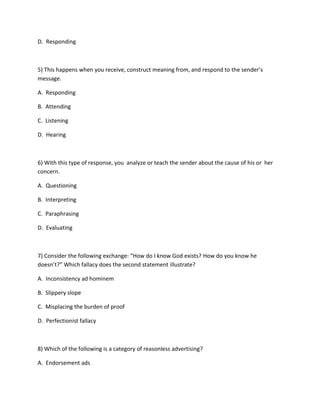 Bcom 275 guide 4 3) A receiver’s response to a sender’s message is ...