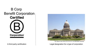 B corps vs. benefit corporations | PPTX