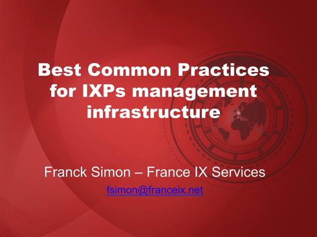 IXP Best Common Practices trilogy - for the Infrastructure | PPT