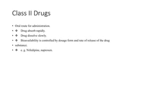 Bcs classification of drug | PPTX