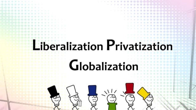 Liberalization, Privatization, Globalization (Six Thinking Hat Techni…