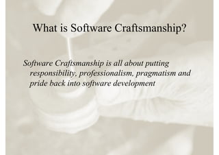 Software Craftsmanship - Sandro Mancuso - BCS Agile Methods SG | PPT