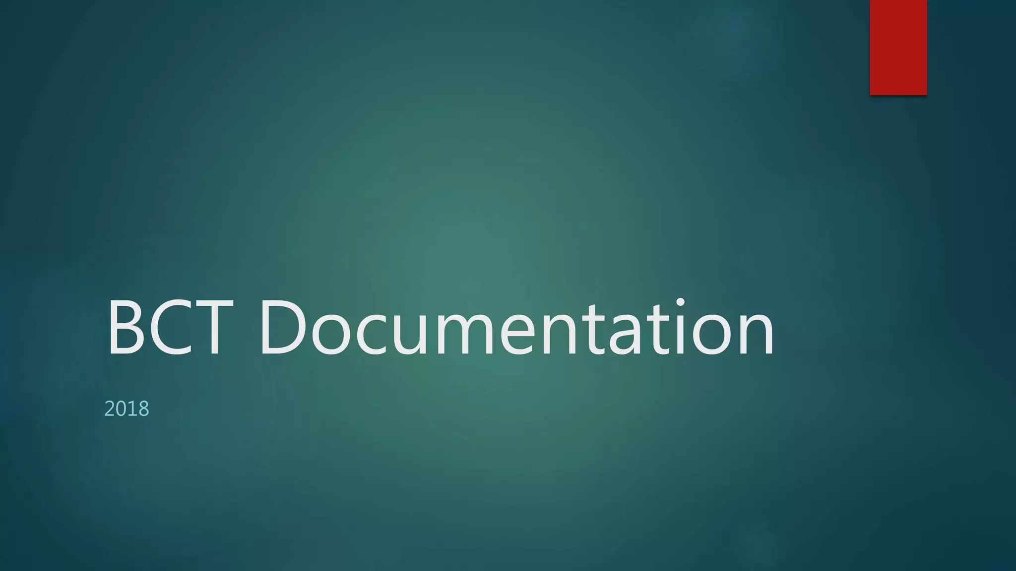 Bct Documentation | PPT