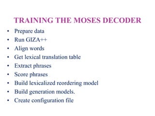 Translationusing moses1 | PPTX
