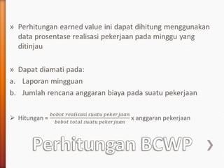 perhitungan bcws, perhitungan bcwp acwp.ppt
