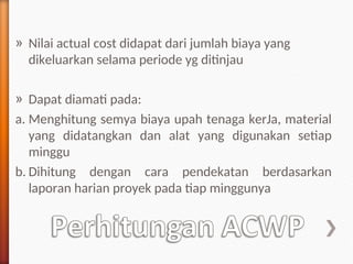 perhitungan bcws, perhitungan bcwp acwp.ppt