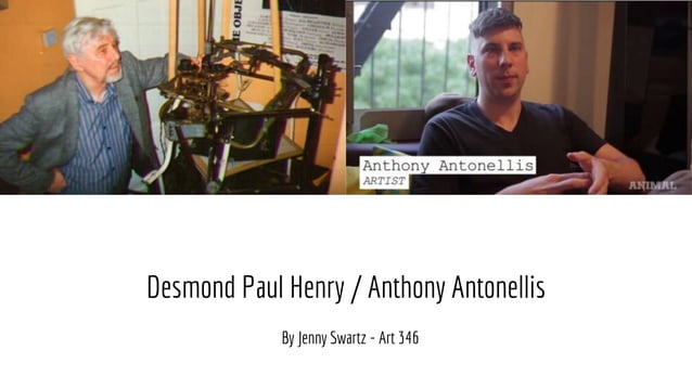 Desmond Paul Henry / Anthony Antonellis | PPT
