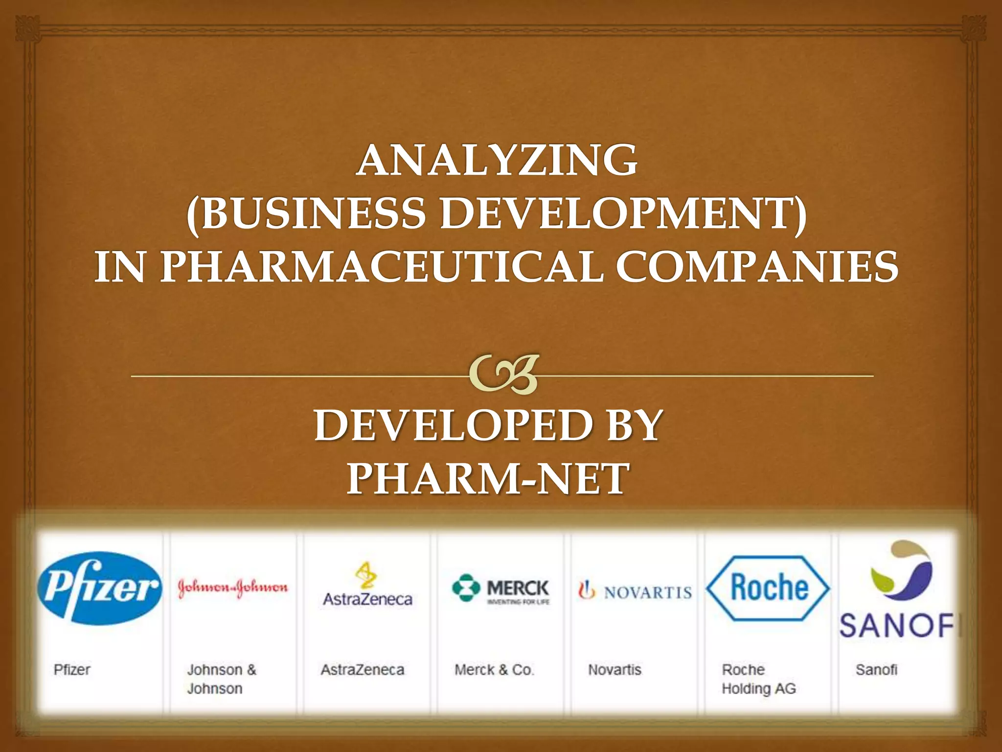 ANALYZING (BUSINESS DEVELOPMENT) IN PHARMACEUTICAL COMPANIES | PPTX