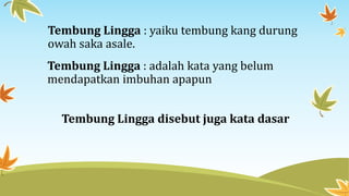 Bahasa Daerah-Tembung Lingga | PPT